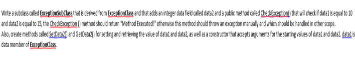 Solved Write A Subclass Caled Exceptionsubclass That Is