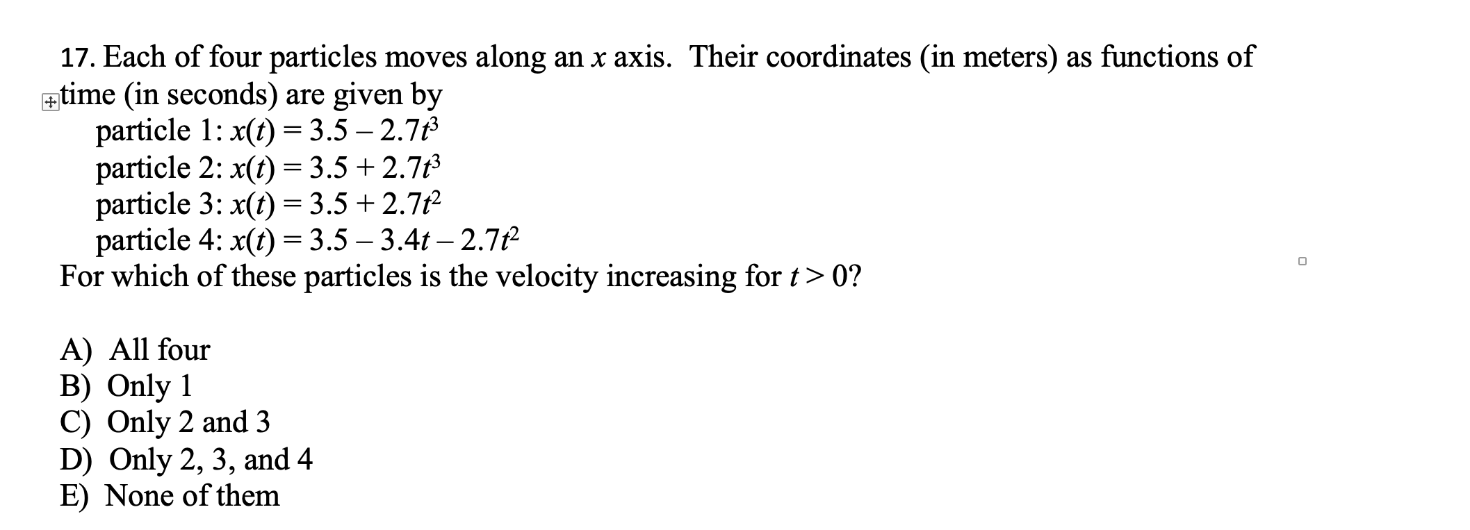 Solved 17. Each of four particles moves along an x axis. | Chegg.com