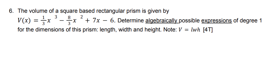 Solved 8 6. The volume of a square based rectangular prism | Chegg.com