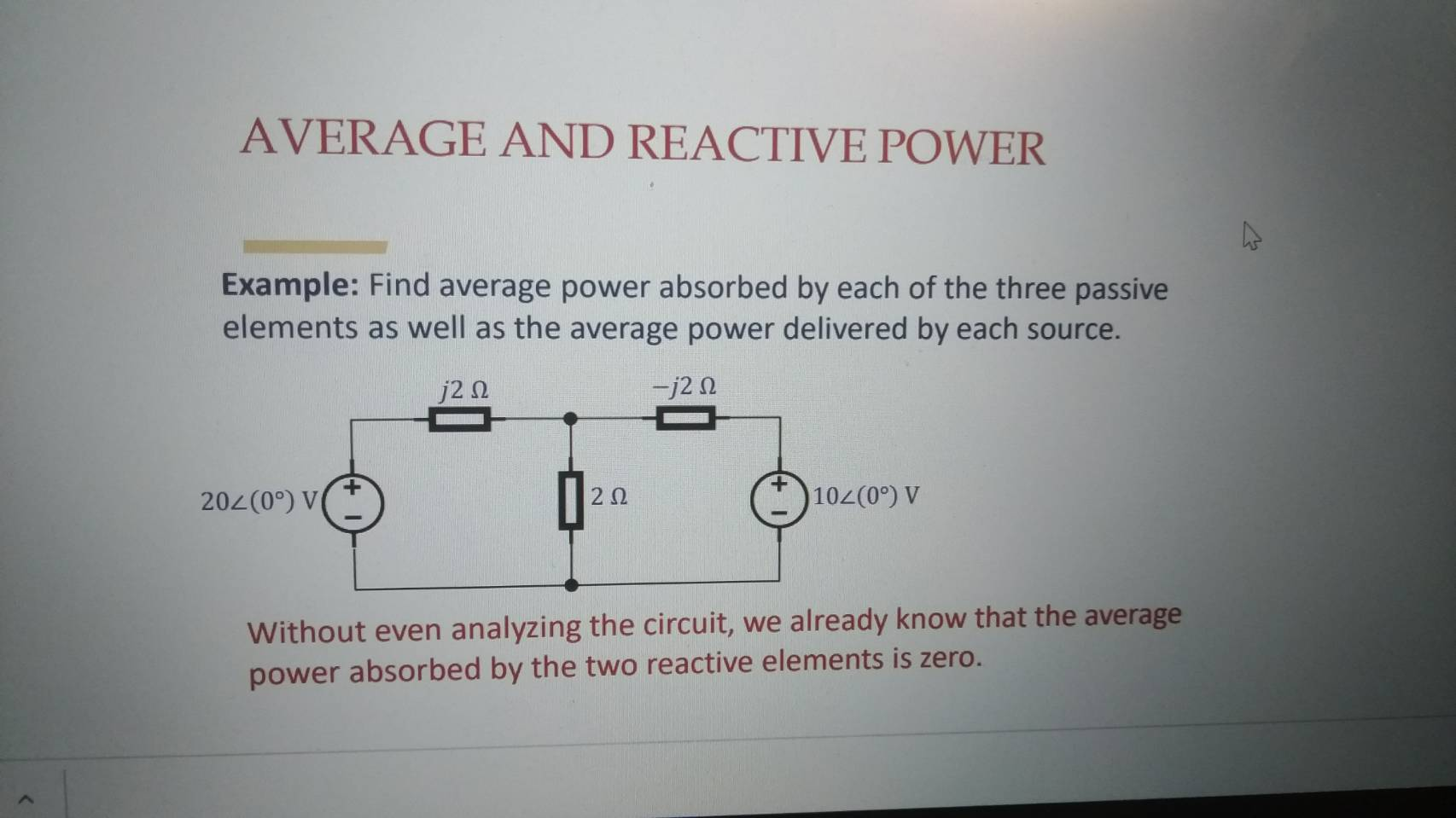 Solved AVERAGE AND REACTIVE POWER Example: Find average | Chegg.com