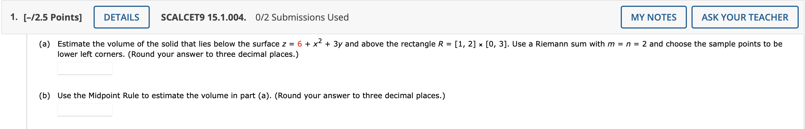 Solved 1. [-/2.5 Points] DETAILS SCALCET9 15.1.004. 0/2 | Chegg.com