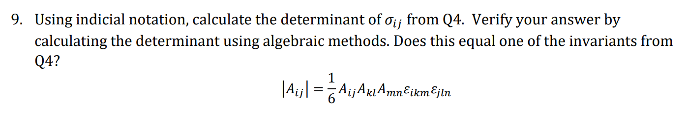 9. Using indicial notation, calculate the determinant | Chegg.com