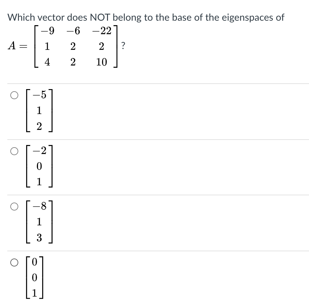Solved Which Vector Does Not Belong To The Base Of The 