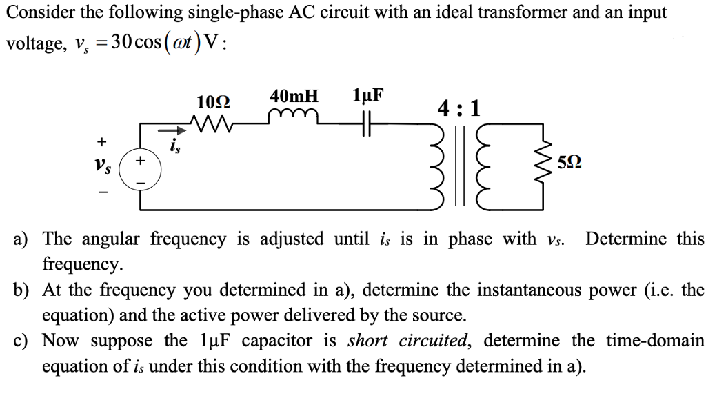 Solved Consider the following single-phase AC circuit with | Chegg.com