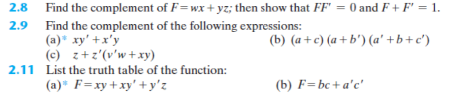 Solved 2.8 ﻿Find the complement of F=wx+yz; then show that | Chegg.com