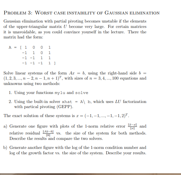 (Solved) : Problem 3 Worst Case Instability Gaussian Elimination ... (Solved) : Problem 3 Worst Case Instability Gaussian Elimination ...