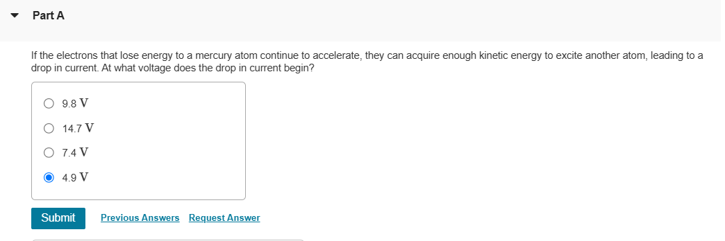 Solved If the electrons that lose energy to a mercury atom | Chegg.com