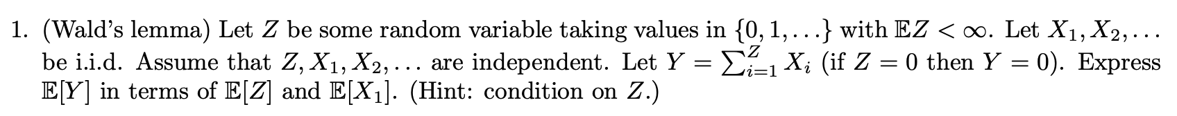 Solved 1. (Wald's lemma) Let Z be some random variable | Chegg.com