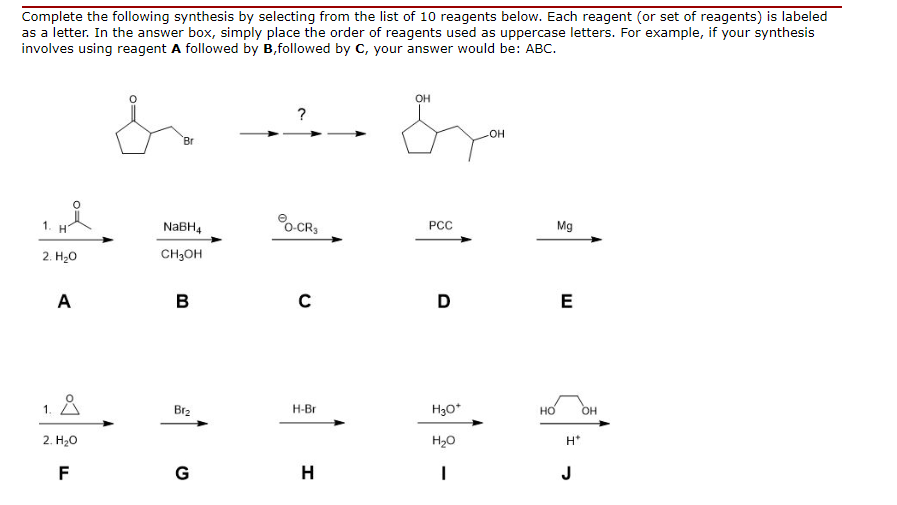 Solved Complete the following synthesis by selecting from | Chegg.com