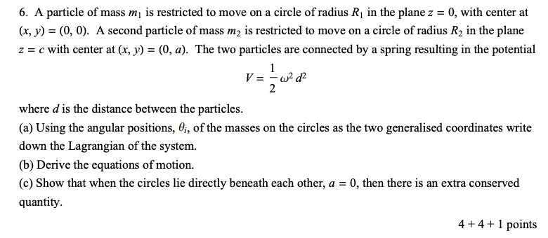Solved 6. A particle of mass m1 is restricted to move on a | Chegg.com
