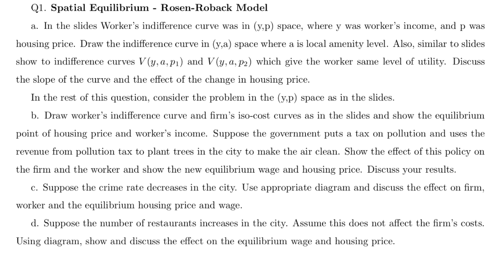 Q1. Spatial Equilibrium - Rosen-Roback Model a. In | Chegg.com