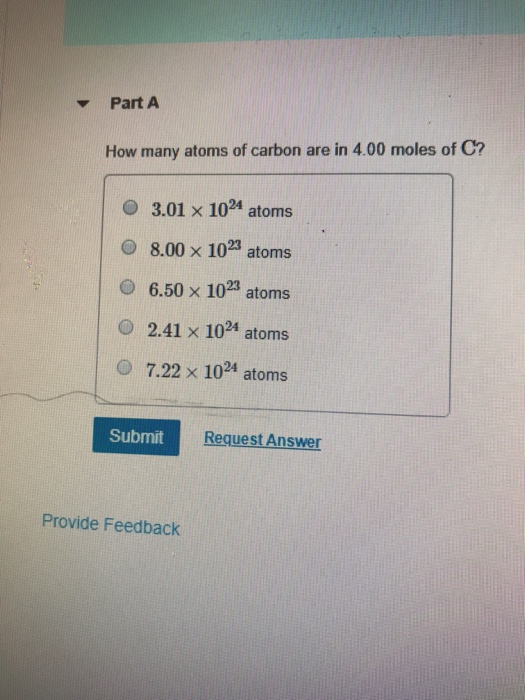 Solved Part A How many atoms of carbon are in 4.00 moles of | Chegg.com