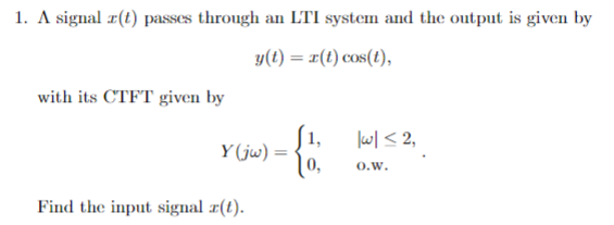 Solved 1. A signal r(t) passes through an LTI system and the | Chegg.com
