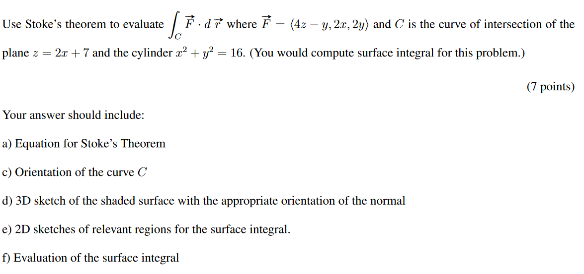 Solved Use Stoke's theorem to evaluate ∫CF⋅dr where | Chegg.com