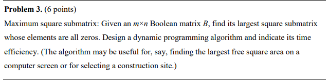 Solved Maximum square submatrix: Given an m x n Boolean | Chegg.com