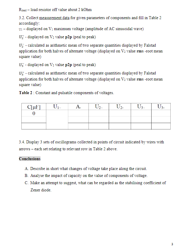 Table 1 : Voltages at the input and output; current | Chegg.com