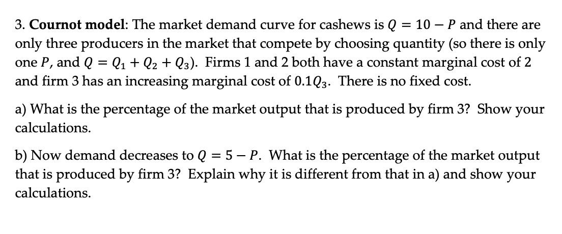 Solved = 3. Cournot model: The market demand curve for | Chegg.com