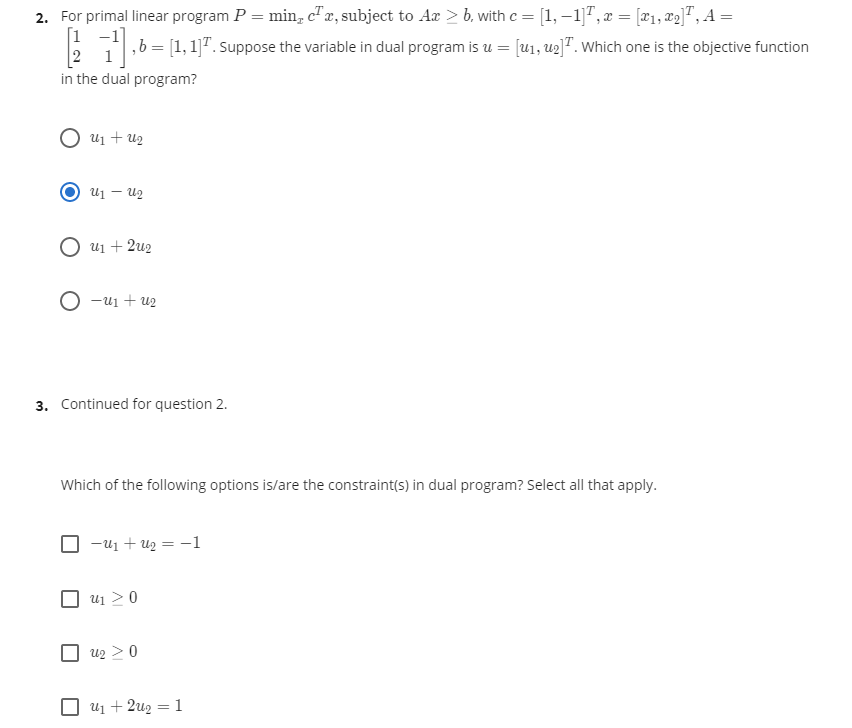 Solved = 2. For primal linear program P= min, chr, subject | Chegg.com