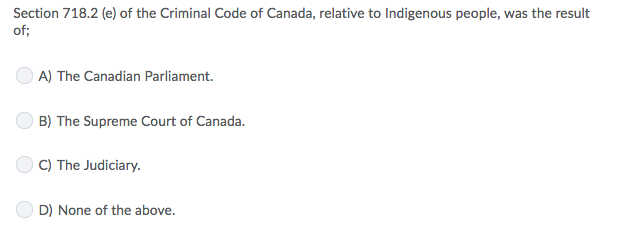 Solved Section 718.2 (e) of the Criminal Code of Canada, | Chegg.com