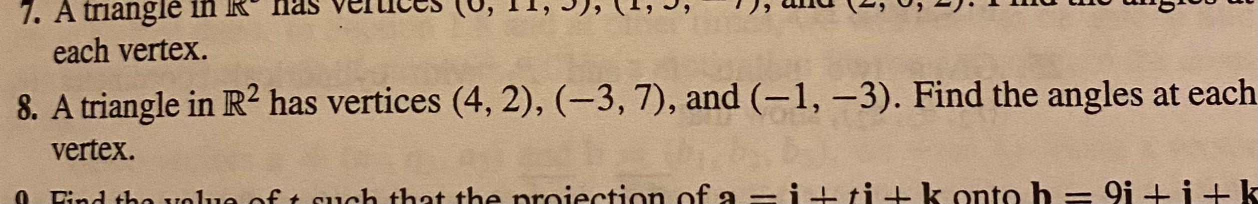Solved 7. A triangle in each vertex. 8. A triangle in R2 has | Chegg.com