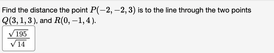 Solved Find the distance the point P(−2,−2,3) is to the line | Chegg.com