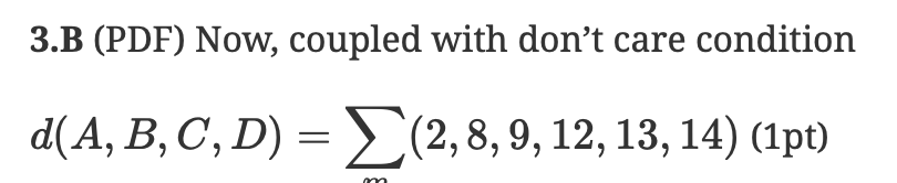 Solved F(A, B, C, D) =Σ(0, 1, 3, 7, 10, 11, 15) m 3.B | Chegg.com