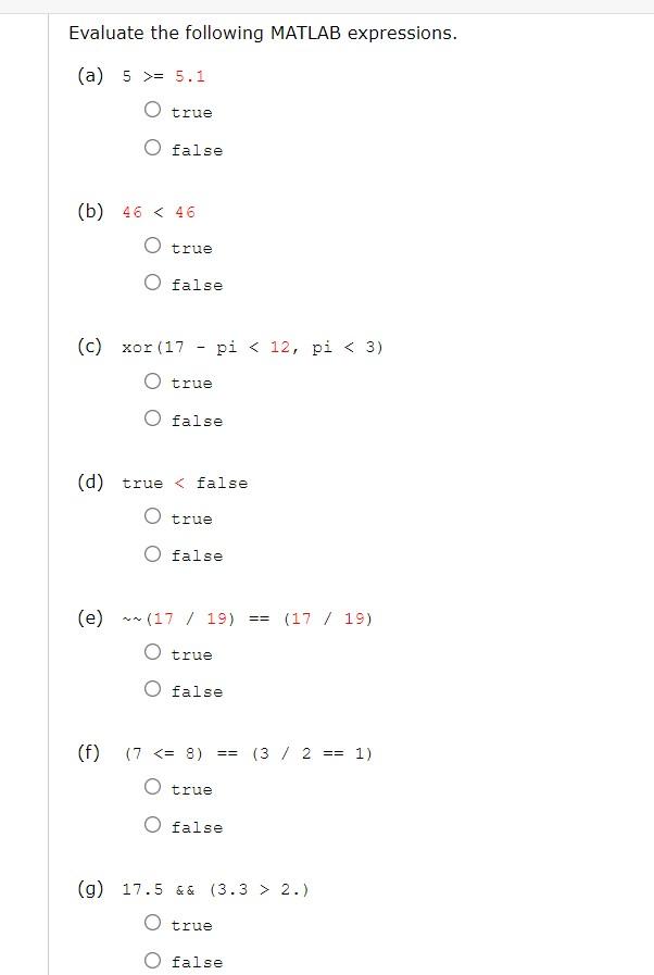 Solved Evaluate the following MATLAB expressions. (a) 5 >= | Chegg.com