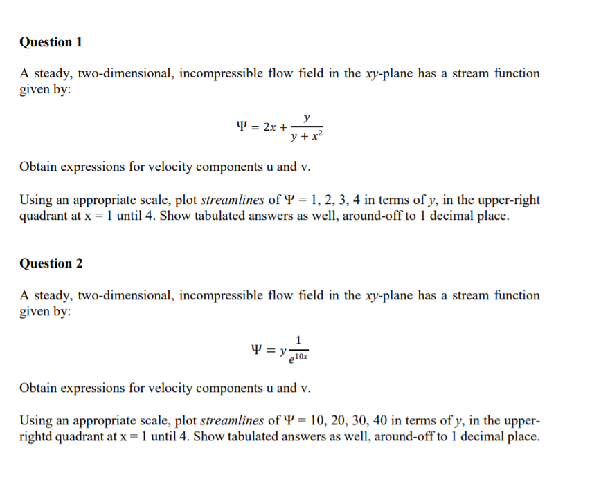 Solved Question 1 A steady, two-dimensional, incompressible | Chegg.com