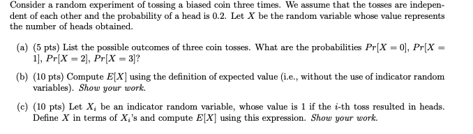 Solved Consider a random experiment of tossing a biased coin | Chegg.com