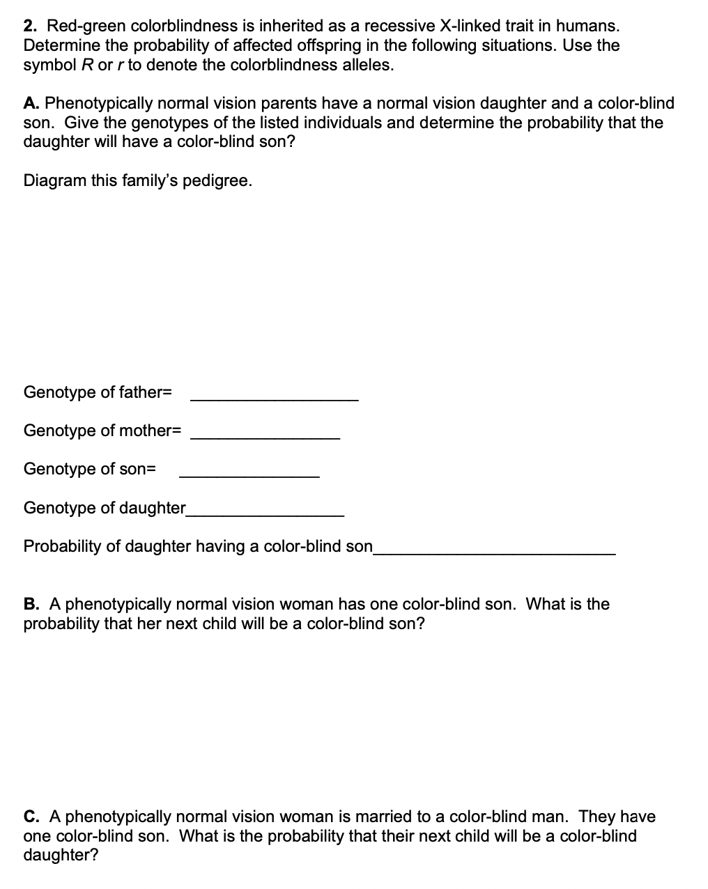 Solved 2. Red-green colorblindness is inherited as a | Chegg.com