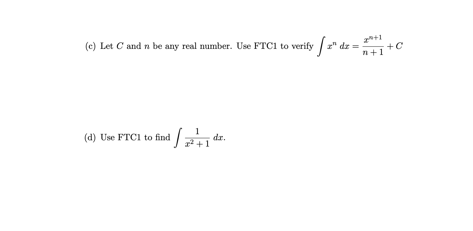 Solved xn+1 (c) Let C and n be any real number. Use FTC1 to | Chegg.com