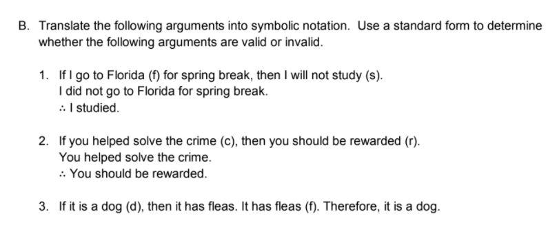 Solved B. Translate the following arguments into symbolic | Chegg.com