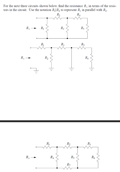 Solved For the next three circuits shown below, find the | Chegg.com