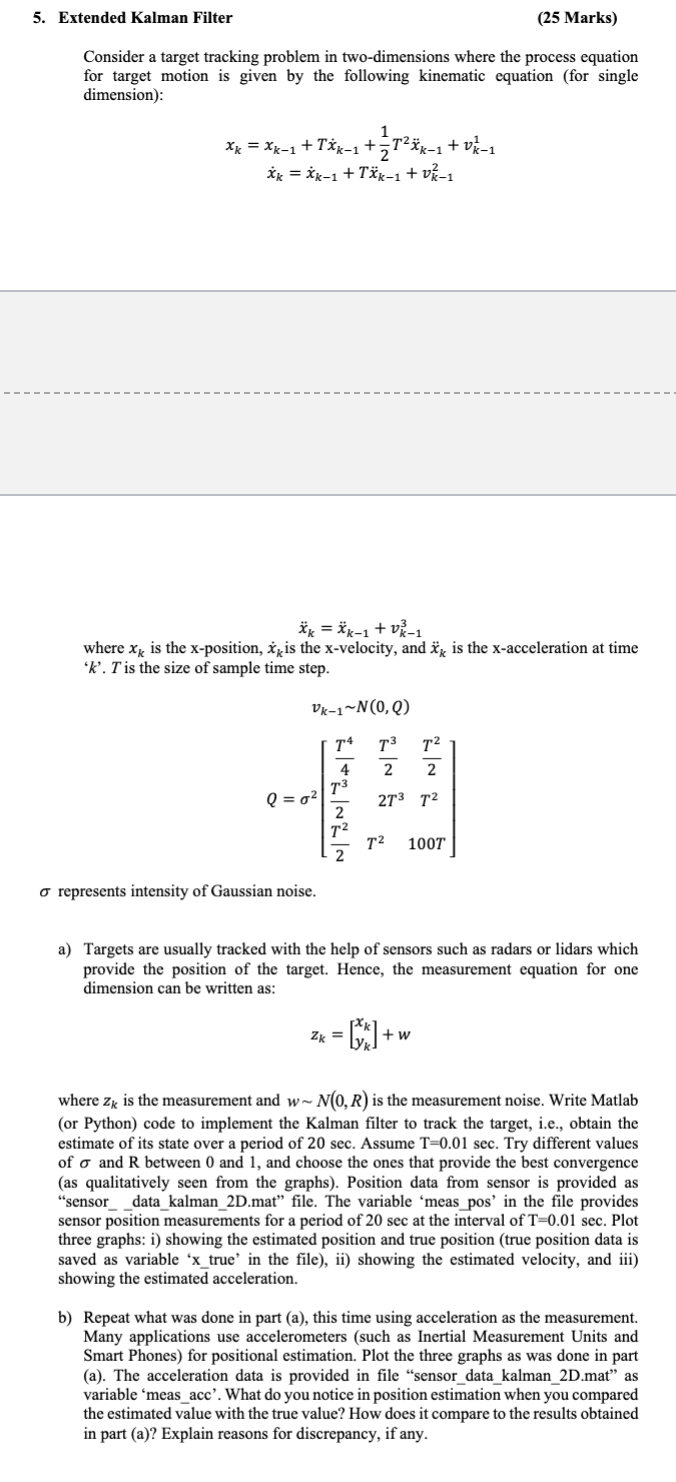 Solved Extended Kalman Filter(25 ﻿Marks)Consider a target | Chegg.com