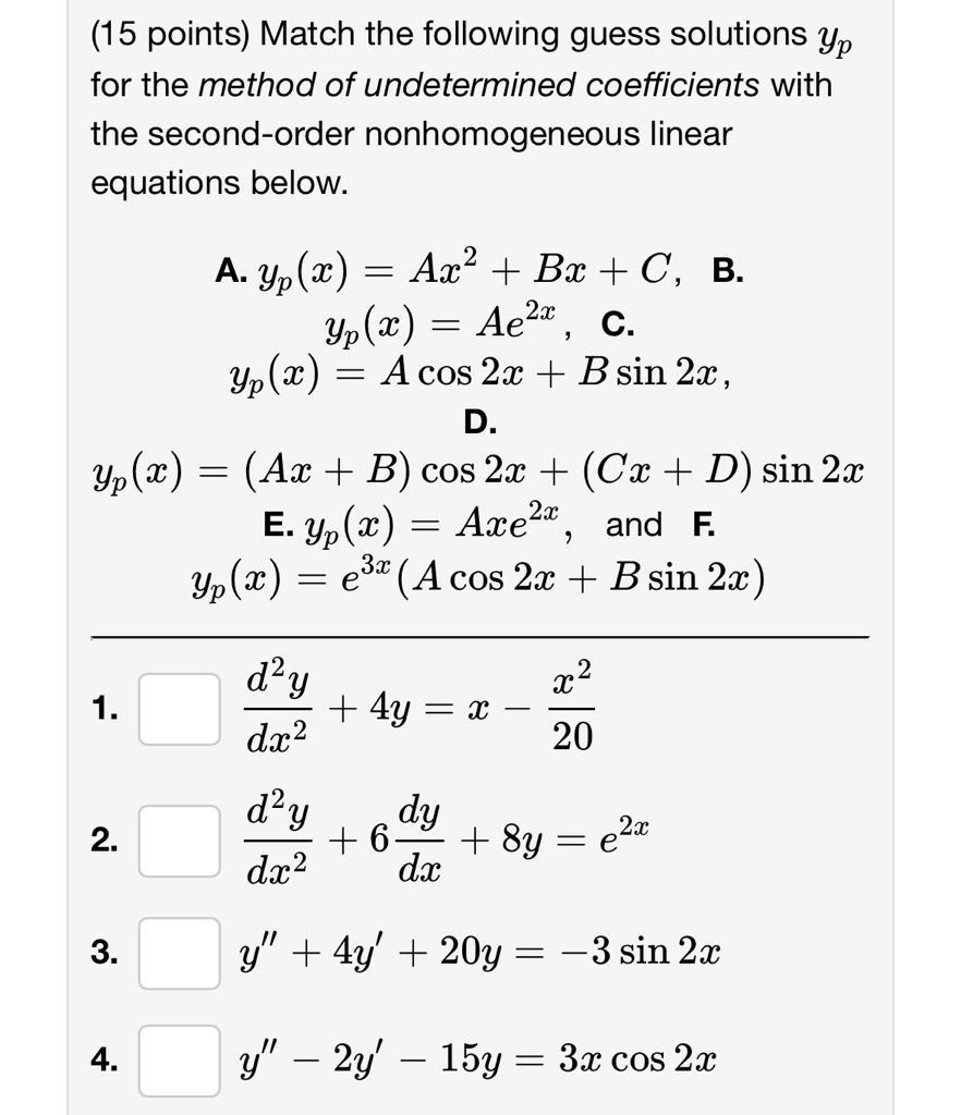 Solved (15 points) Match the following guess solutions yp | Chegg.com