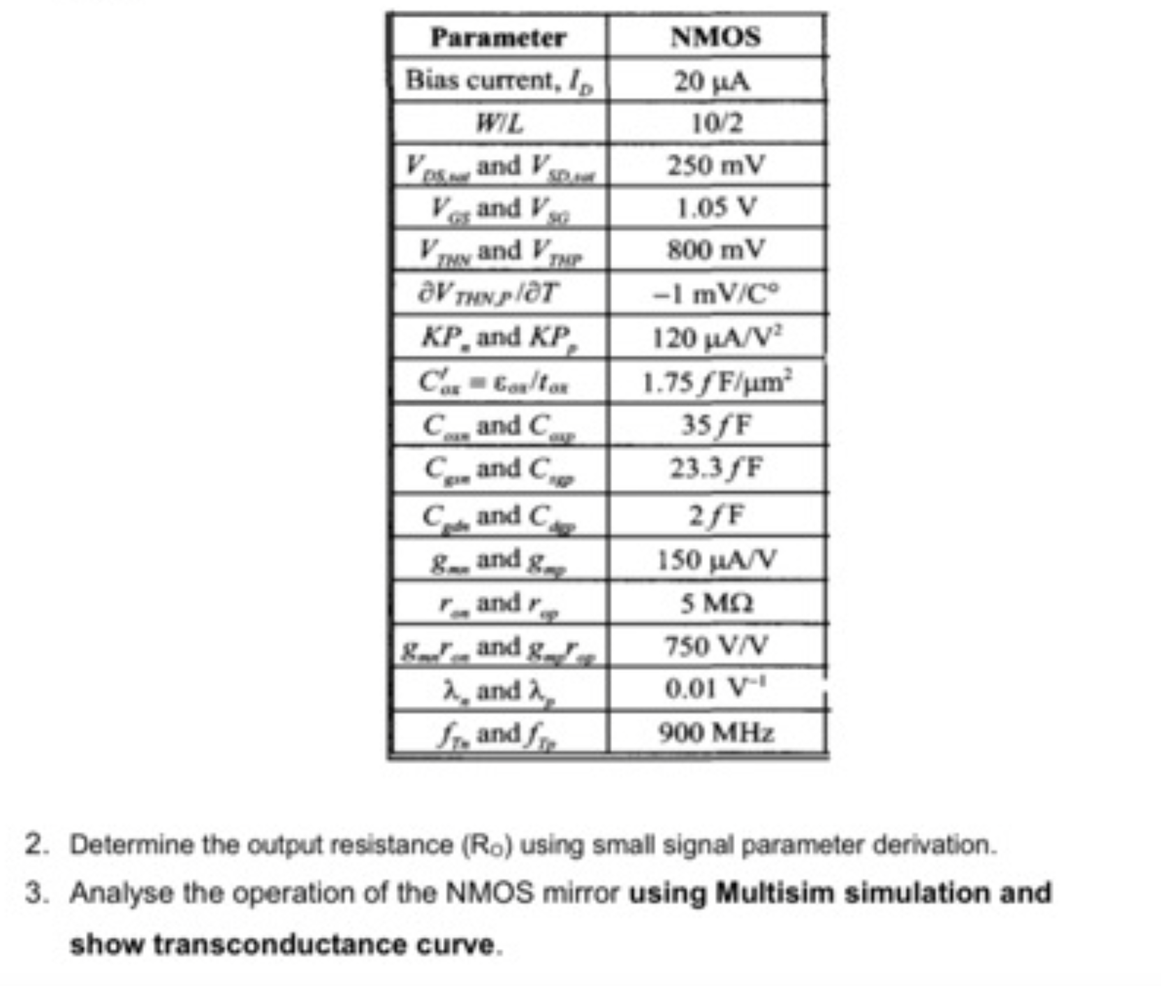 Solved Analyse A Nmos Current Mirror Circuit Shown In Figure