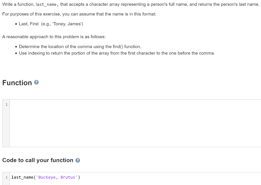 Solved Write a function, last_name, that accepts a character | Chegg.com