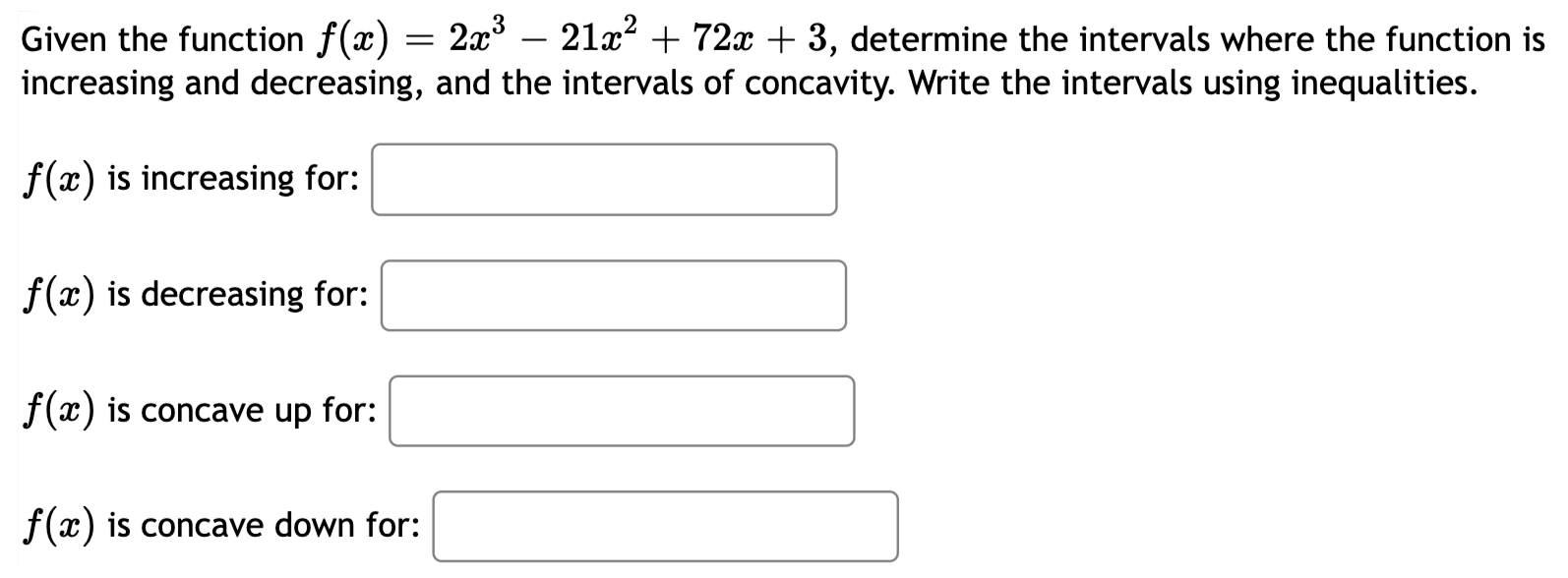 Solved Given the function f(x)=2x3−21x2+72x+3, determine the | Chegg.com