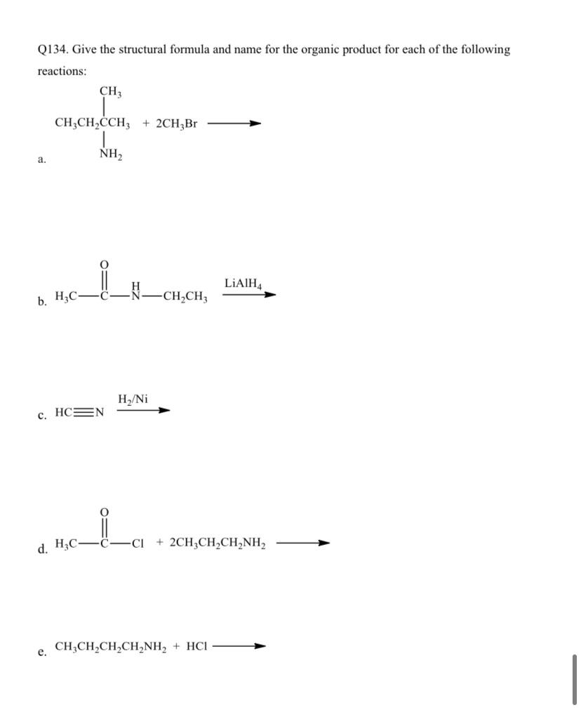 Solved Q134. Give the structural formula and name for the | Chegg.com