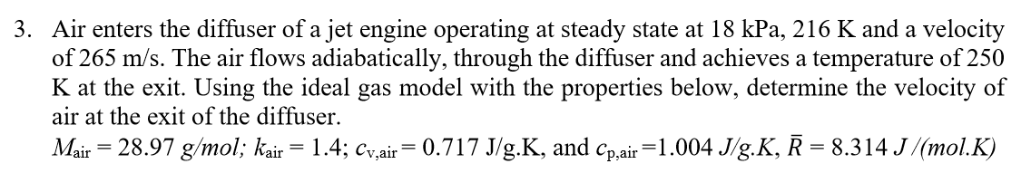 Solved 3. Air enters the diffuser of a jet engine operating | Chegg.com