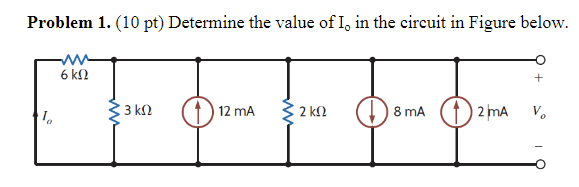 Solved Problem 1. (10pt) Determine the value of I0 in the | Chegg.com