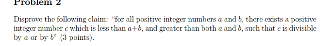 Solved Disprove the following claim: "for all positive | Chegg.com
