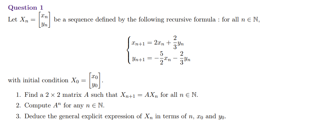 Solved Question 1 Xn Let Xn = be a sequence defined by the | Chegg.com
