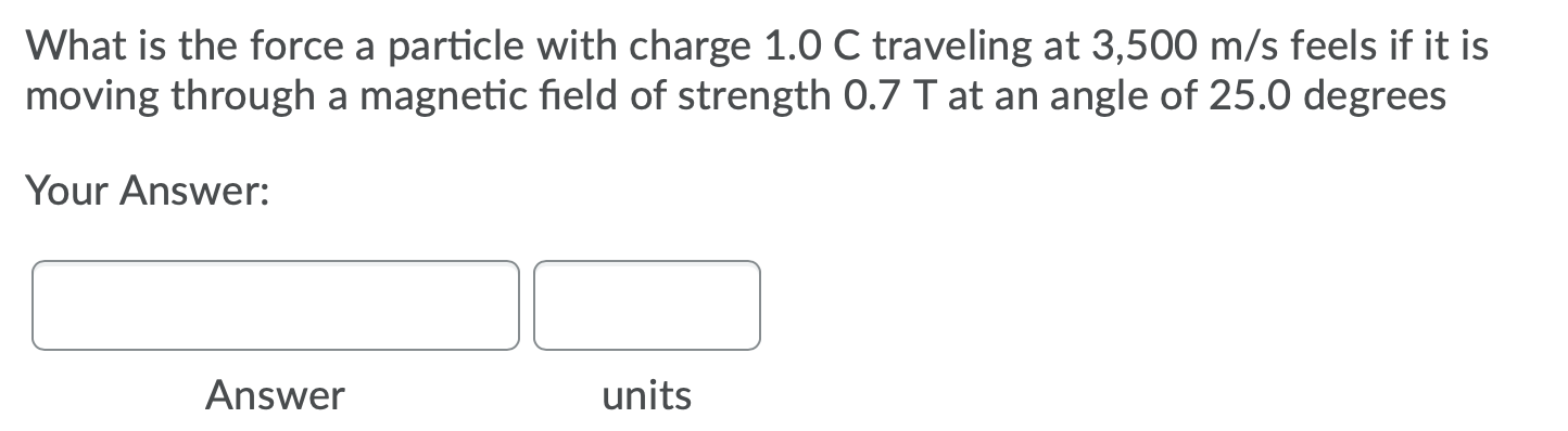 Solved What is the force a particle with charge 1.0 C | Chegg.com