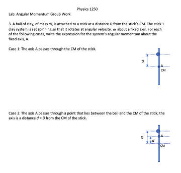 Physics 1250 Lab: Angular Momentum Group Work 3. A | Chegg.com