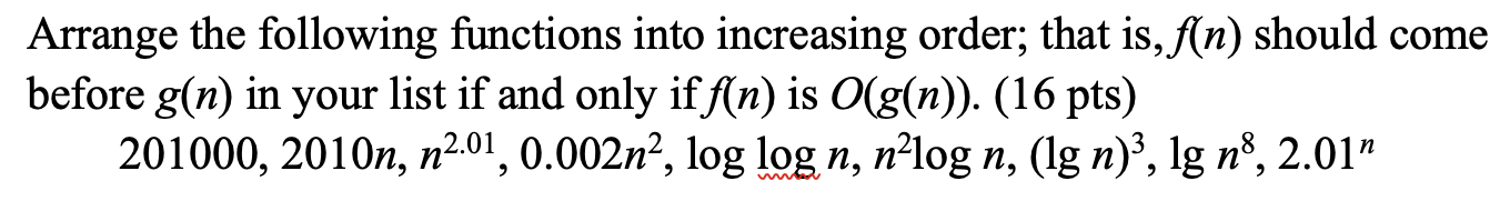 Arrange the following functions into increasing | Chegg.com