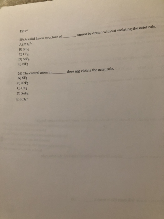 Solved E) Sr cannot be drawn without violating the octet | Chegg.com