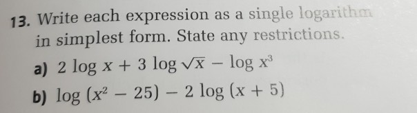 Solved 13. Write each expression as a single logarithm in | Chegg.com
