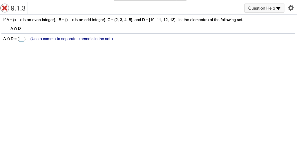 Solved 9.1.3 Question Help If A={x x is an even integer}, B | Chegg.com