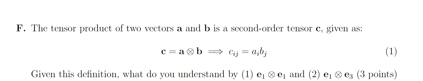 Solved F. The tensor product of two vectors a and b is a | Chegg.com